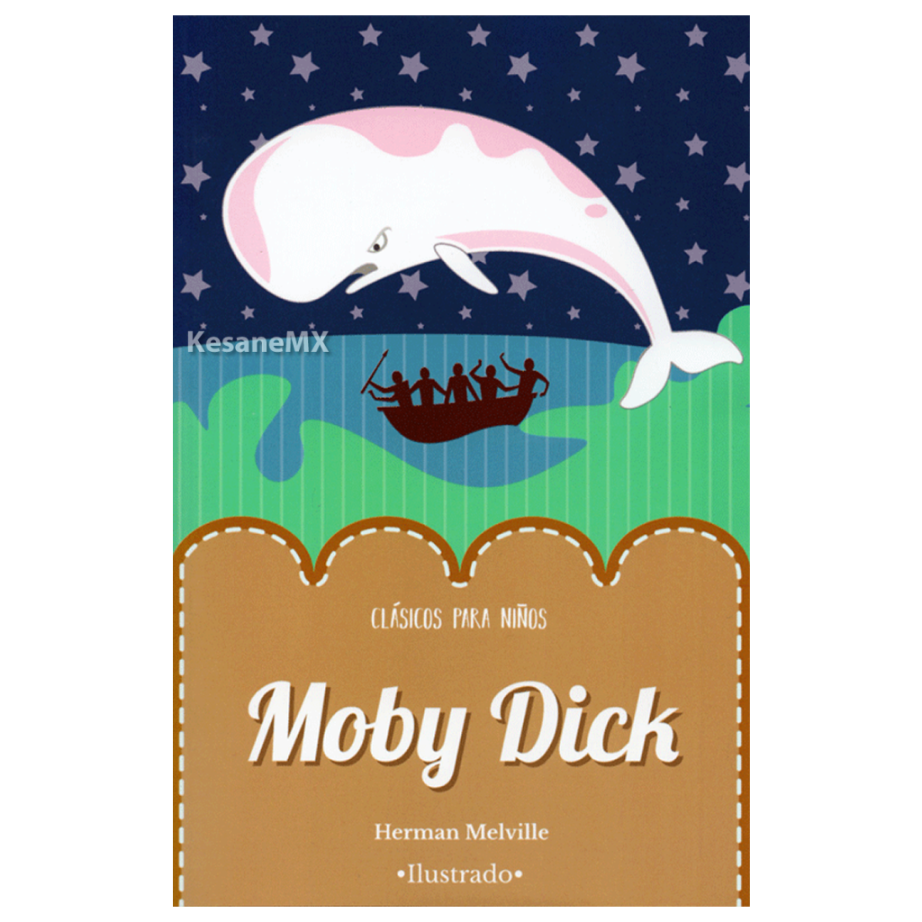 Moby Dick – Herman Melville – Clasicos para niños EMU – Progresando.com