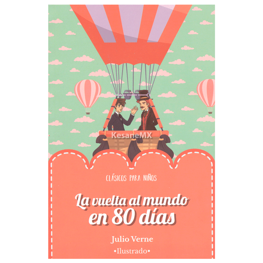 Vuelta al mundo en 80 dias (La) – Julio Verne – Clásicos para niños EMU ...